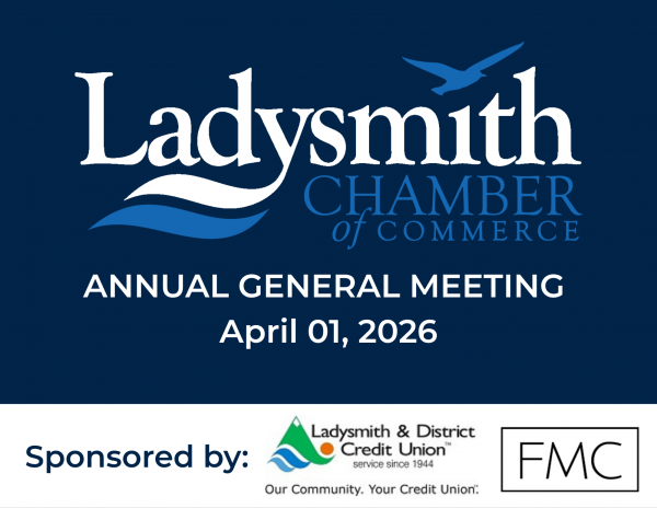 Ladysmith Chamber AGM recap. - Ladysmith Chamber of Commerce